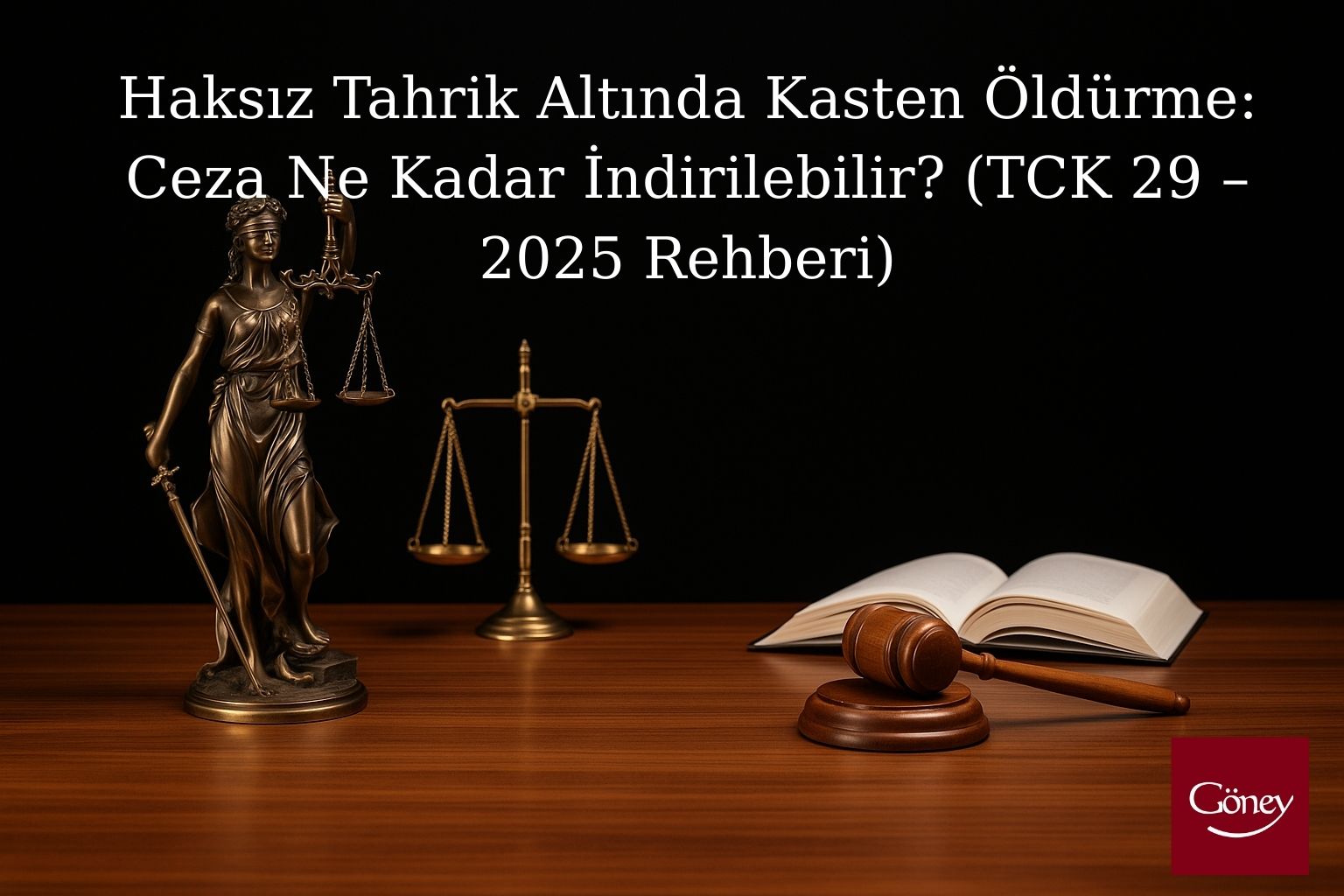 Haksız Tahrik Altında Kasten Öldürme: Ceza Ne Kadar İndirilebilir? (TCK ...